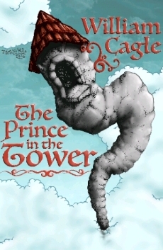 The Prince in the Tower by William Cagle | Goodreads