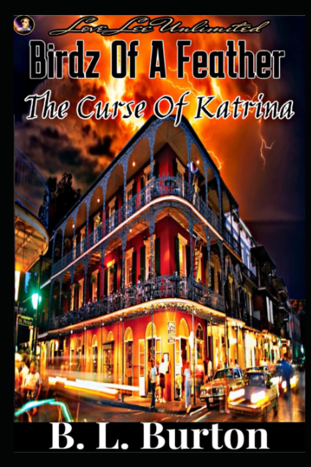 Birdz Of A Feather: The Curse Of Katrina by B. L. Burton | Goodreads
