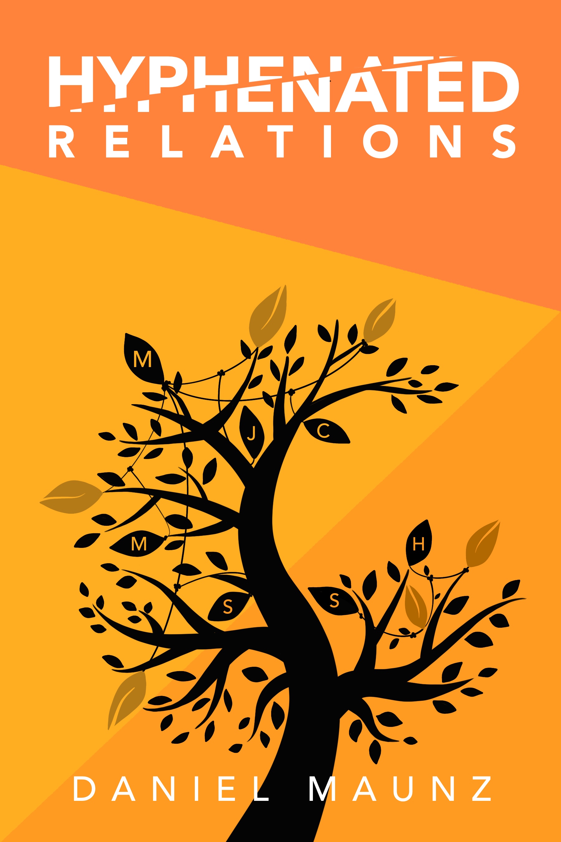 Hyphenated Relations By Daniel Maunz Goodreads