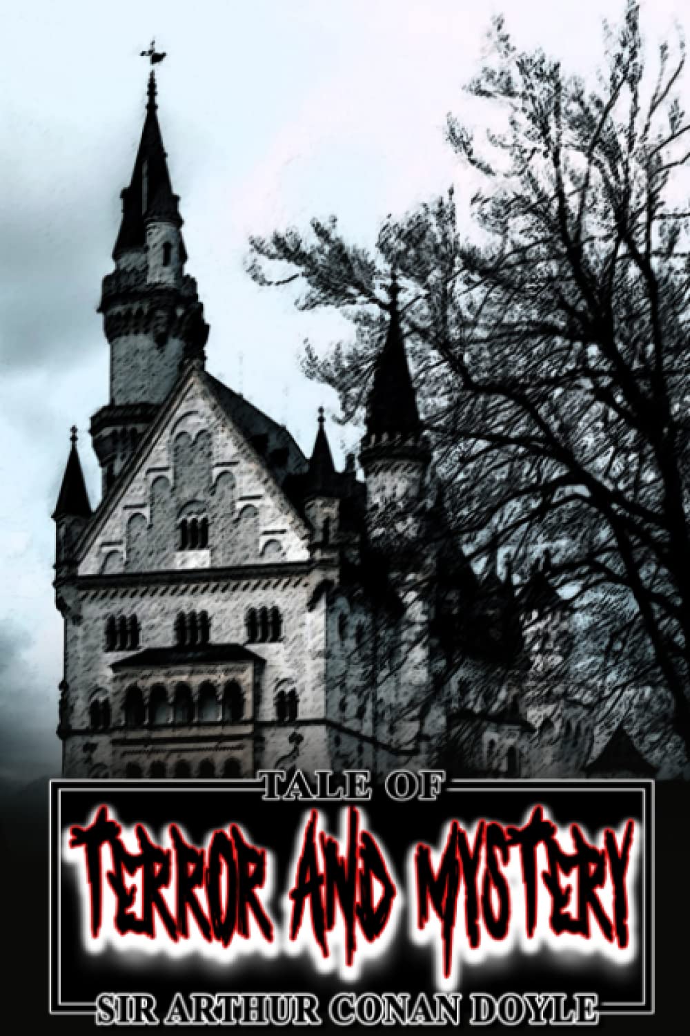 Tales of Terror and Mystery: By Sir Arthur Conan Doyle Original Classic ...
