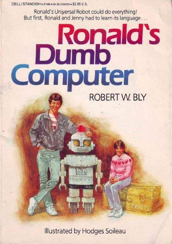 Ronald's dumb computer by Robert W. Bly | Goodreads