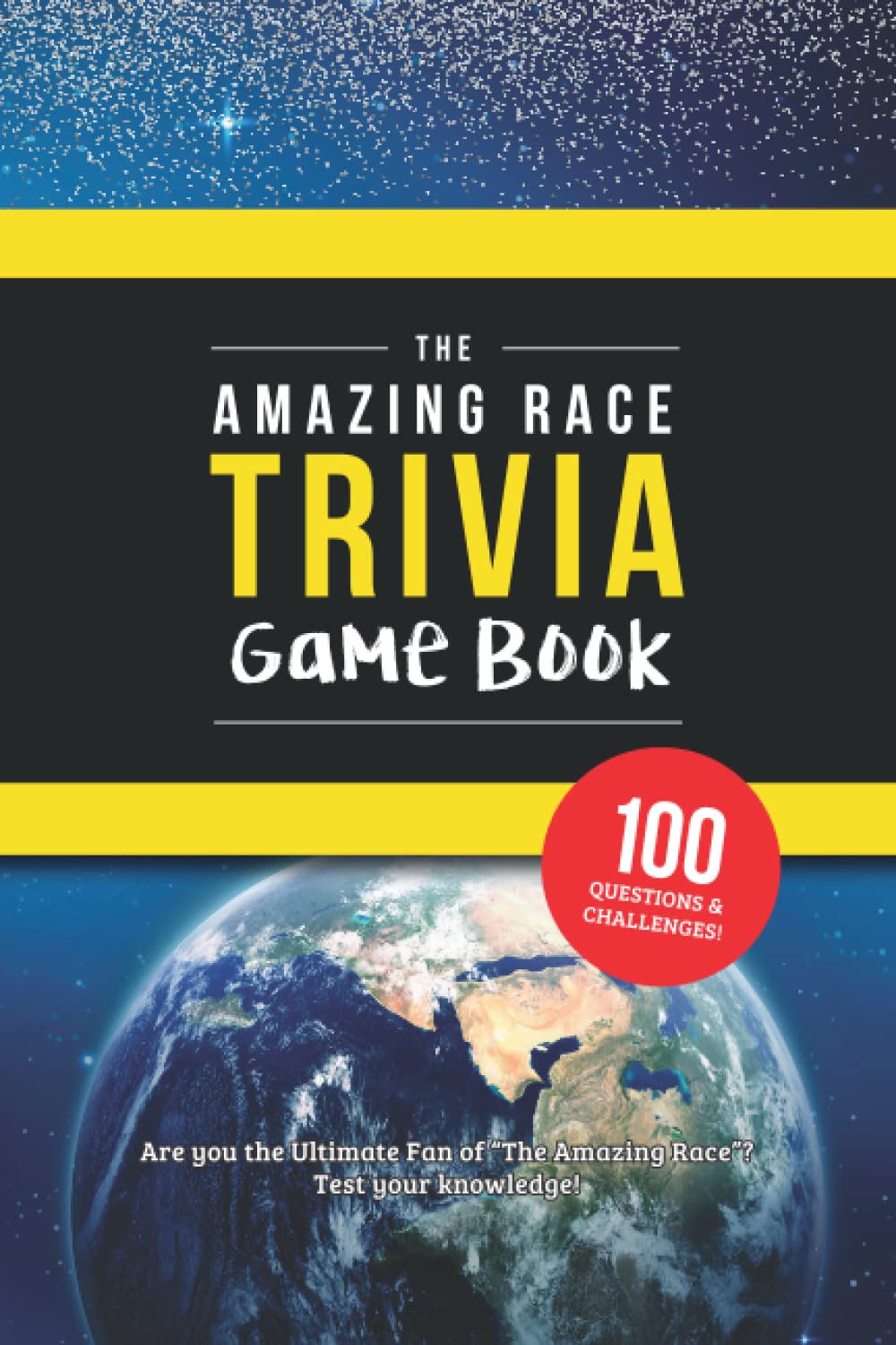 The Amazing Race Trivia Game Book: Trivia for the Ultimate Fan of the ...