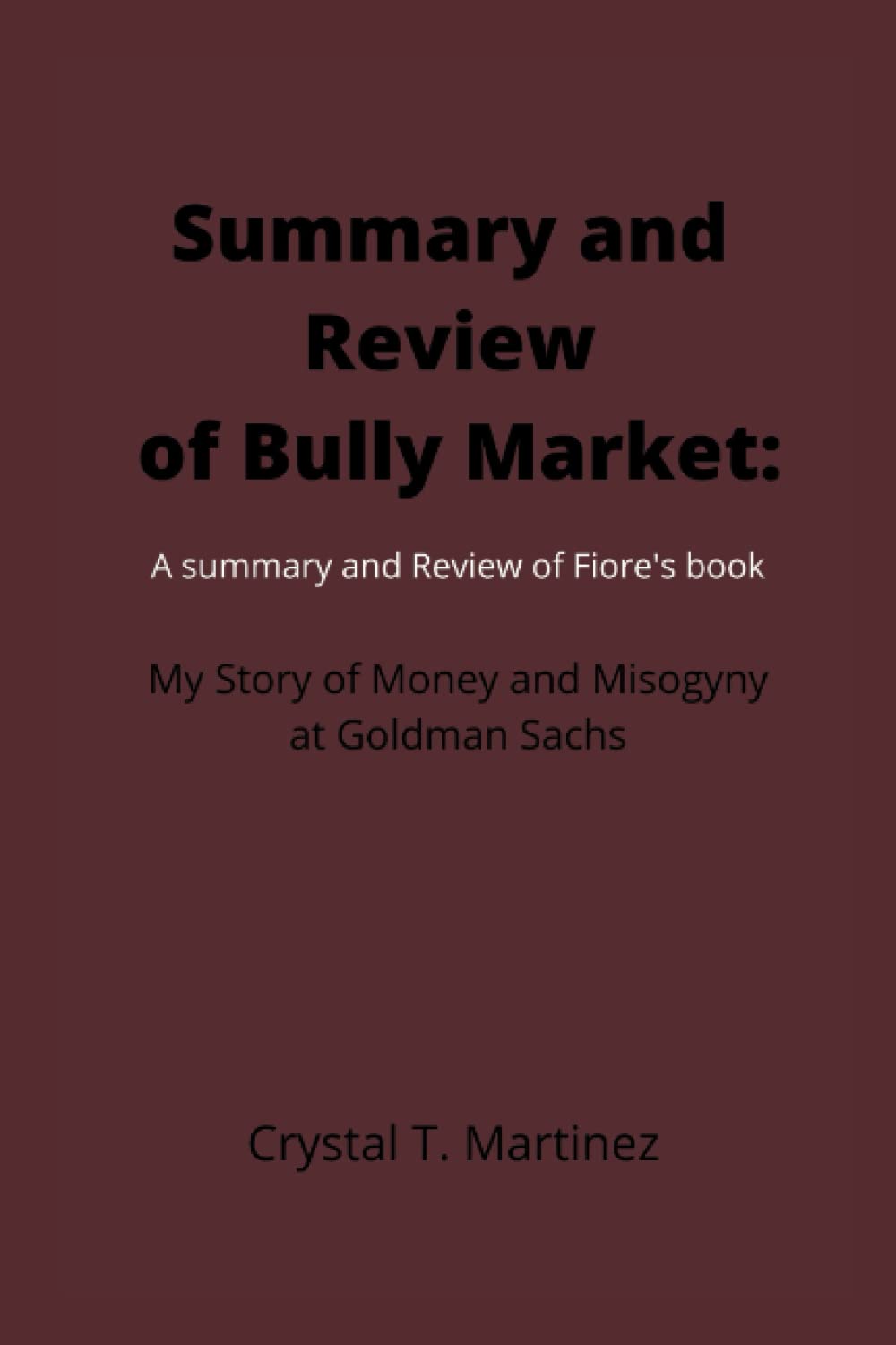 Summary and Review of Bully Market: My Story of Money and Misogyny at ...