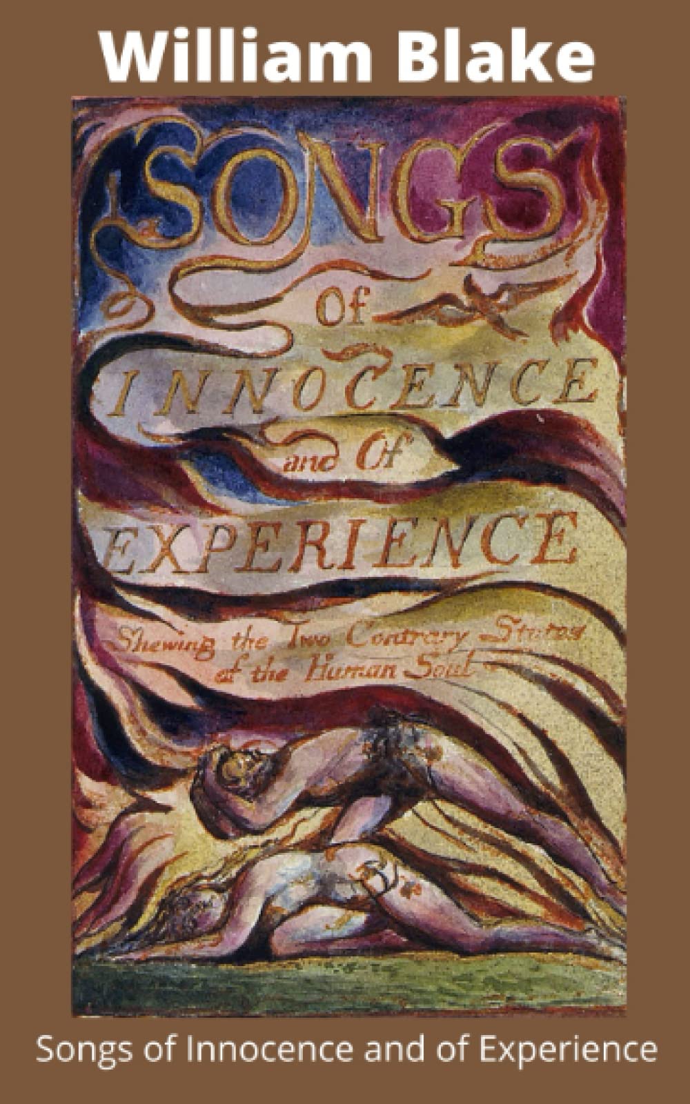 Songs of Innocence and of Experience: The Original 1789 & 1794 ...