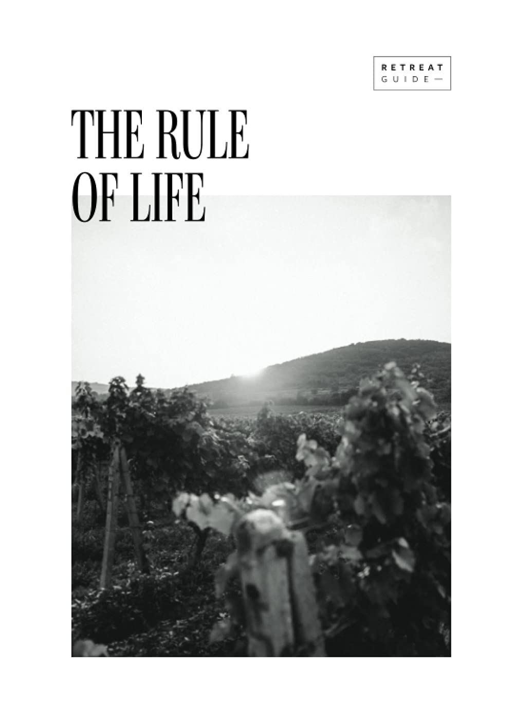 The Rule of Life (Retreat Guide) by Adam Whitescarver | Goodreads