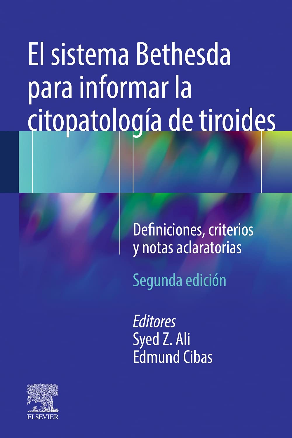 El sistema Bethesda para informar la citopatología de tiroides, 2.ª Ed ...