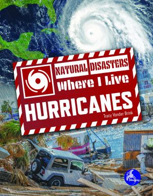 Natural Disasters Where I Live: Hurricanes by Tracy Vonder Brink ...