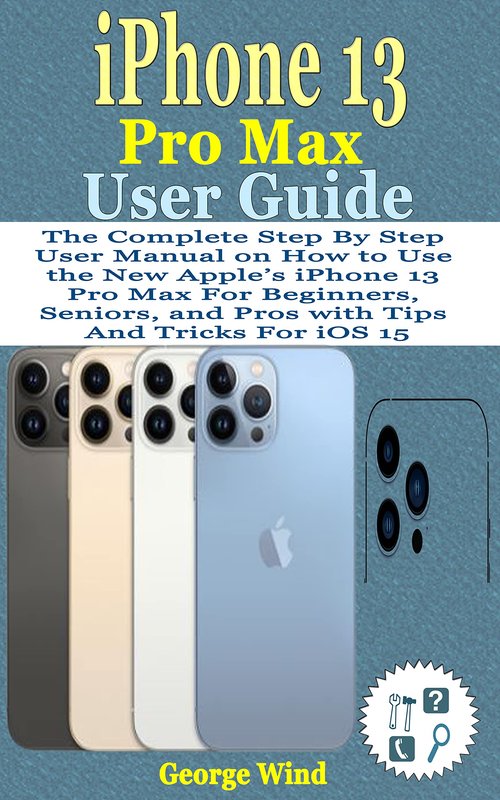 iPhone 13 Pro Max User Guide: The Complete Step By Step User Manual on ...