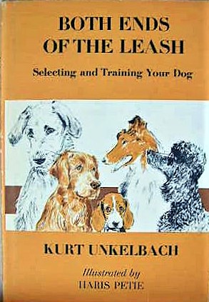Both Ends of the Leash : Selecting and Training Your Dog by Kurt ...