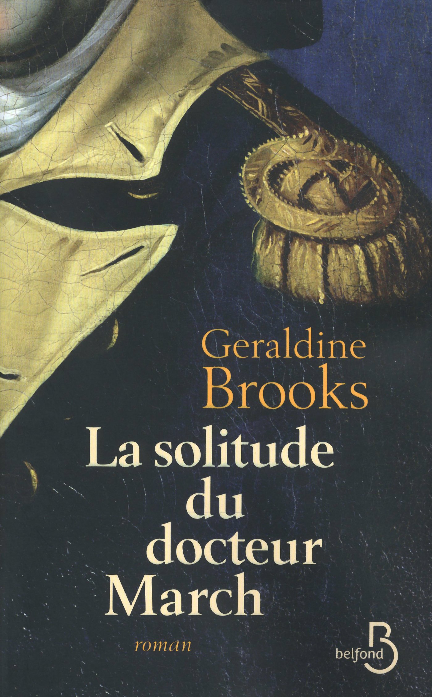 La Solitude du docteur March by Geraldine Brooks | Goodreads