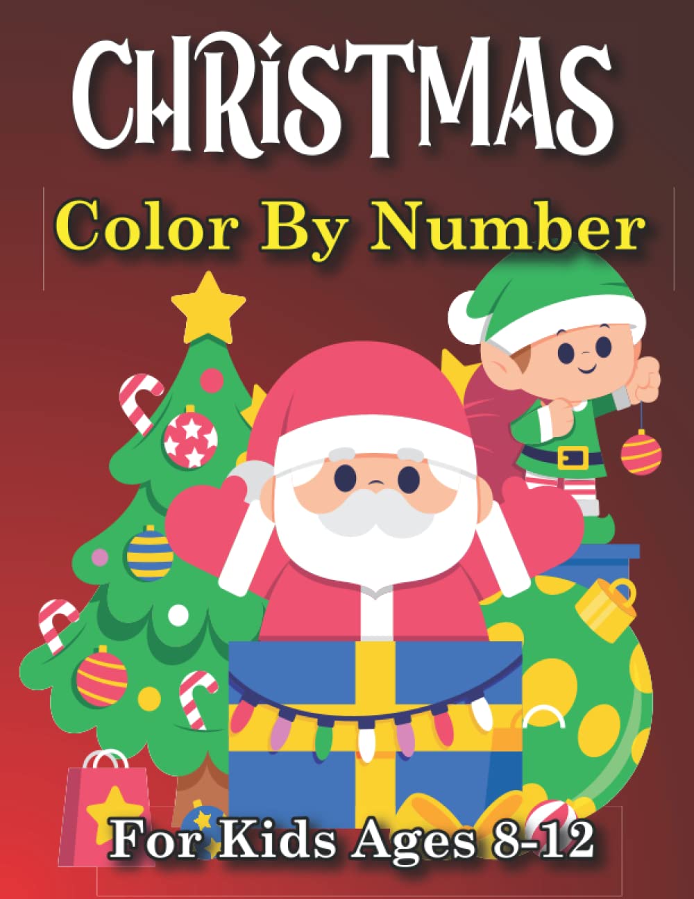 Christmas Color By Number For Kids Ages 8-12: A nice book of Christmas ...