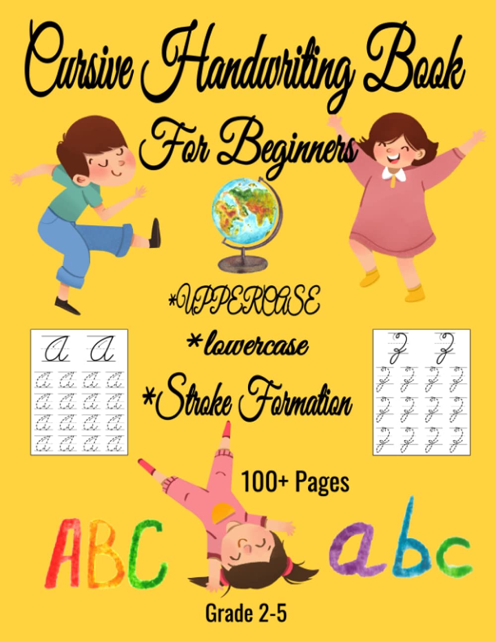 Cursive Handwriting Book for Beginners 100+ pages: Grade 2-5, UPPERCASE ...