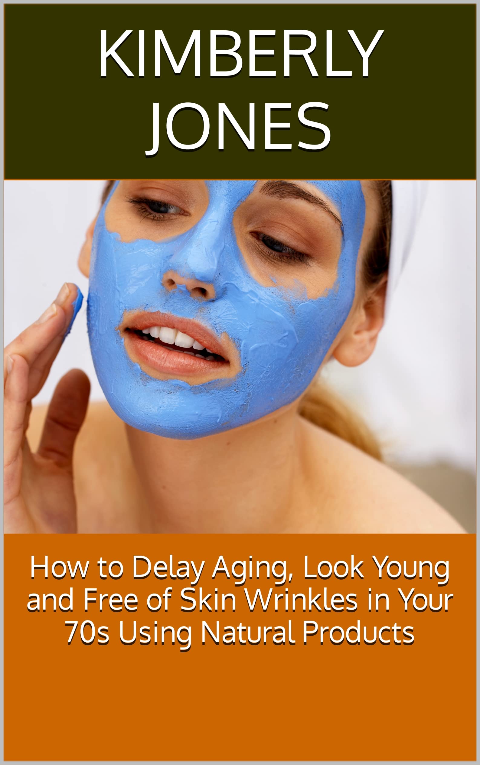 How to Delay Aging, Look Young and Free of Skin Wrinkles in Your 70s ...