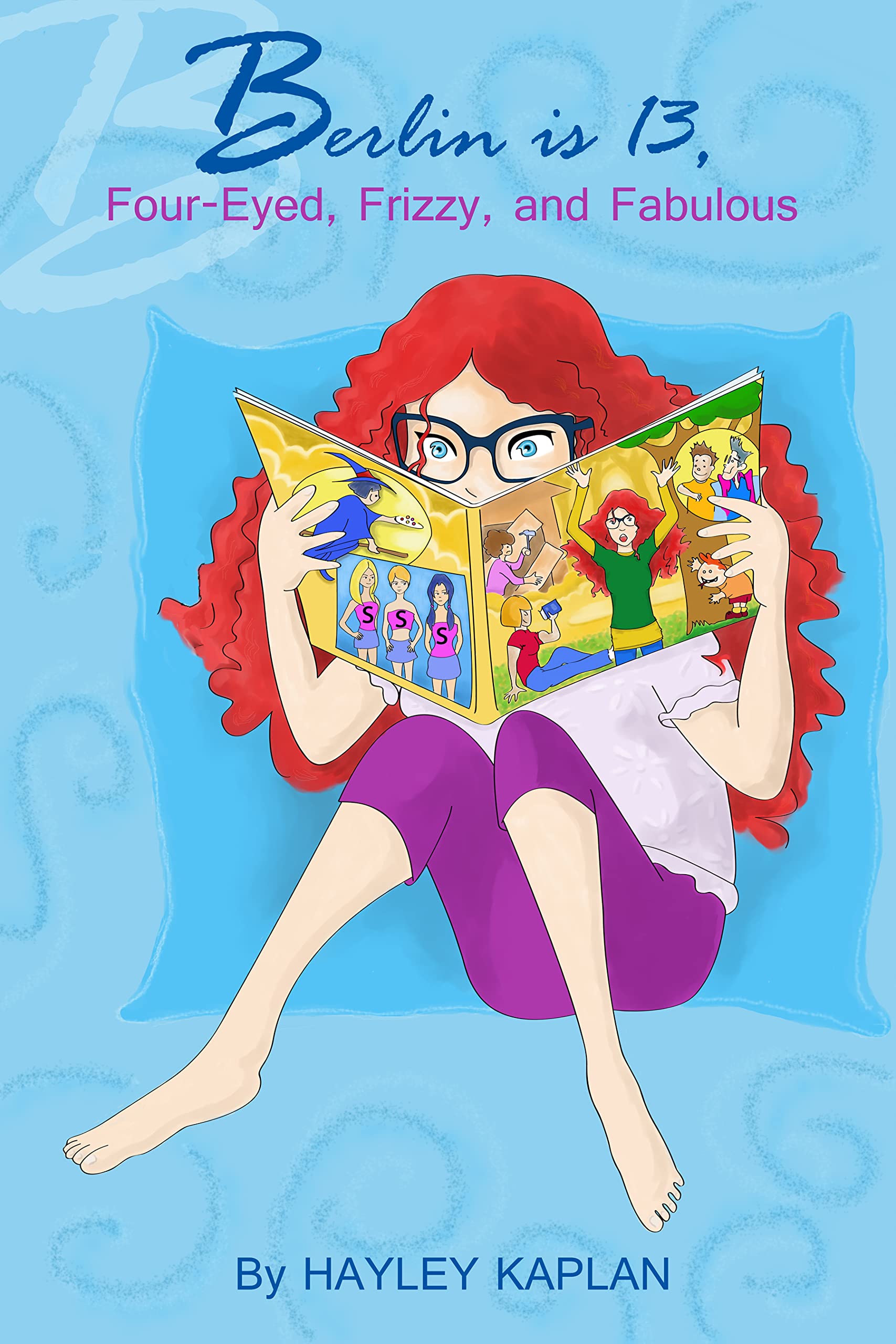 Berlin is 13, Four-Eyed, Frizzy & Fabulous by Hayley Kaplan | Goodreads