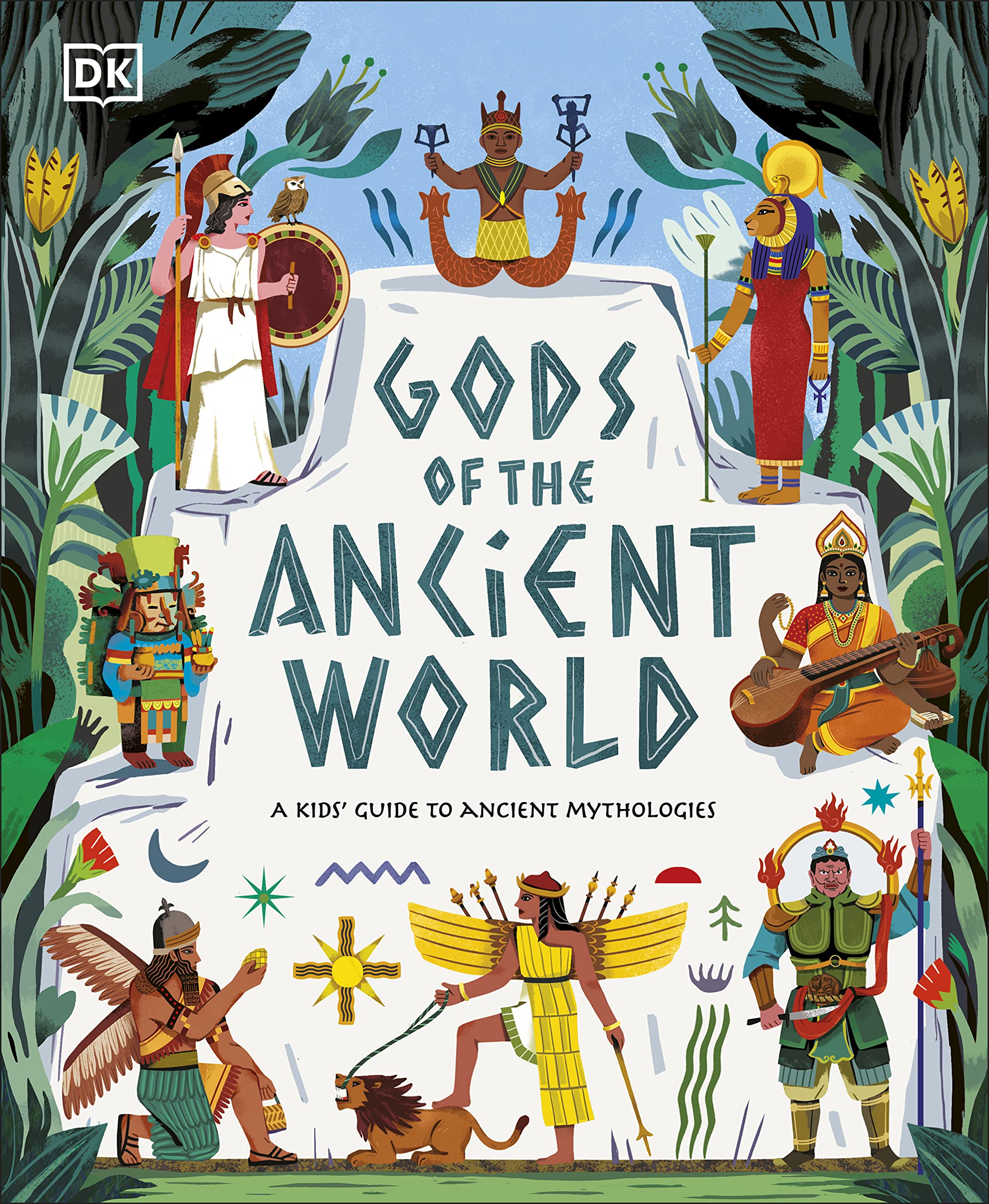 Gods of the Ancient World: A Kids’ Guide to Ancient Mythologies by ...