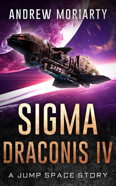 Sigma Draconis IV by Andrew Moriarty | Goodreads