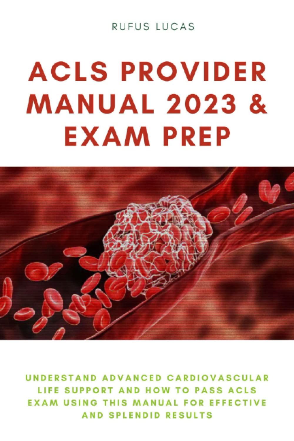 ACLS PROVIDER MANUAL 2023 & EXAM PREP: UNDERSTAND ADVANCED ...
