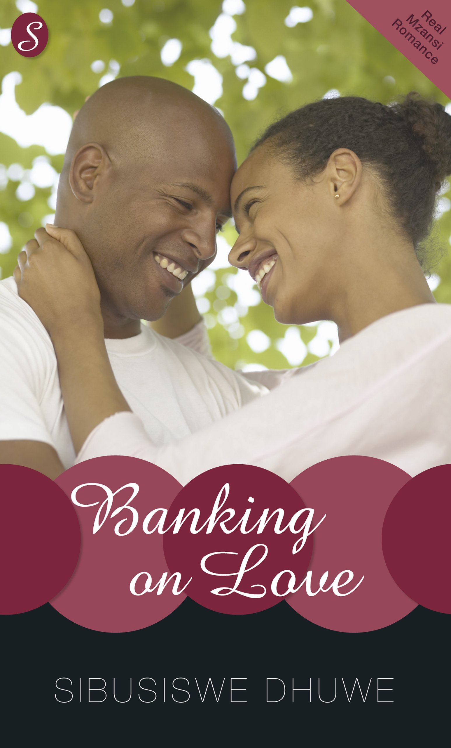 Banking on Love by Sibusiswe Dhuwe | Goodreads