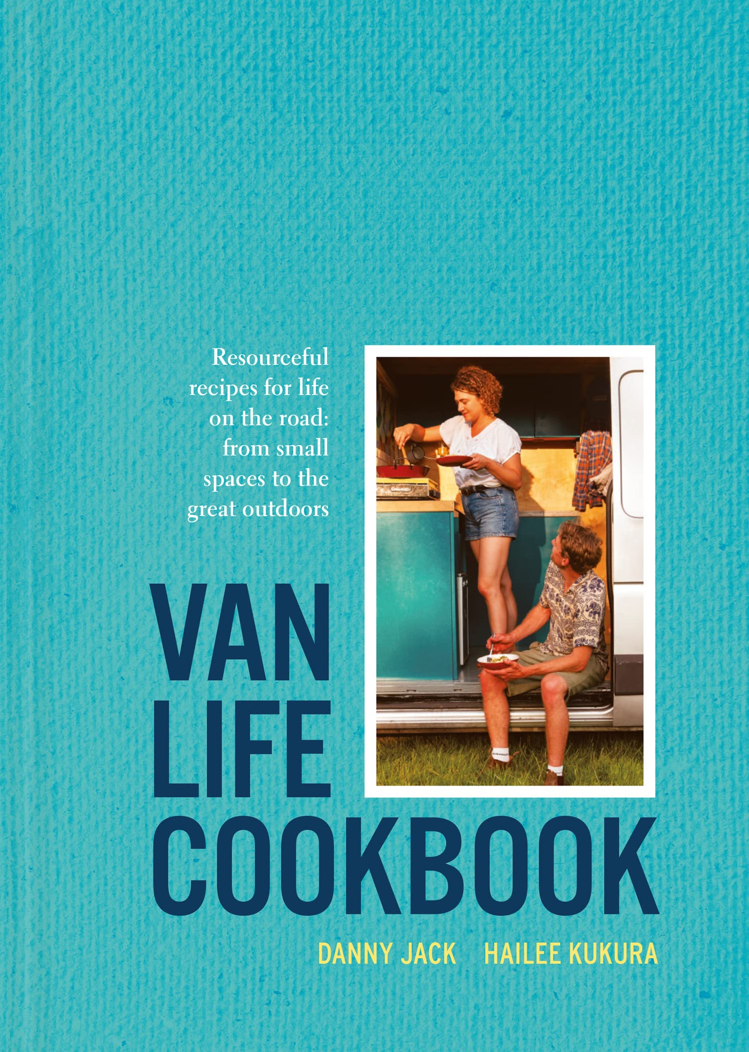 Van Life Cookbook: The portable, budget-friendly and sustainable ...
