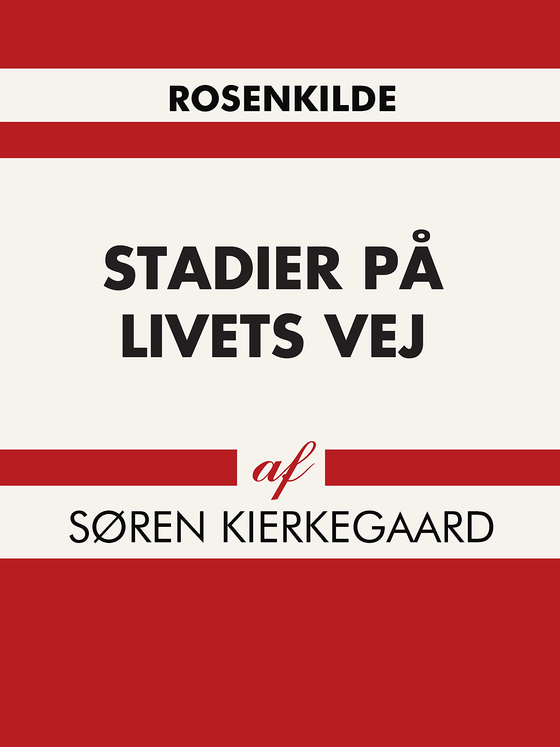 Stadier på livets vej (Danish Edition) by Søren Kierkegaard | Goodreads
