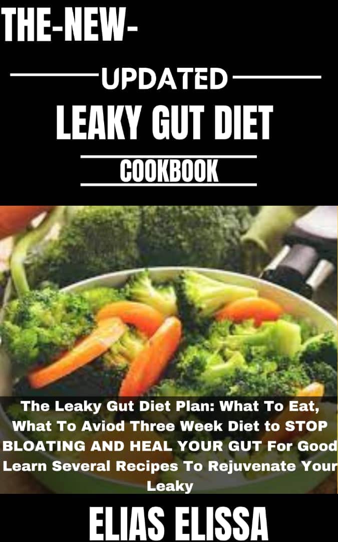 THE New UPDATED LEAKY GUT DIET COOKBOOK: The Leaky Gut Diet Plan: What ...