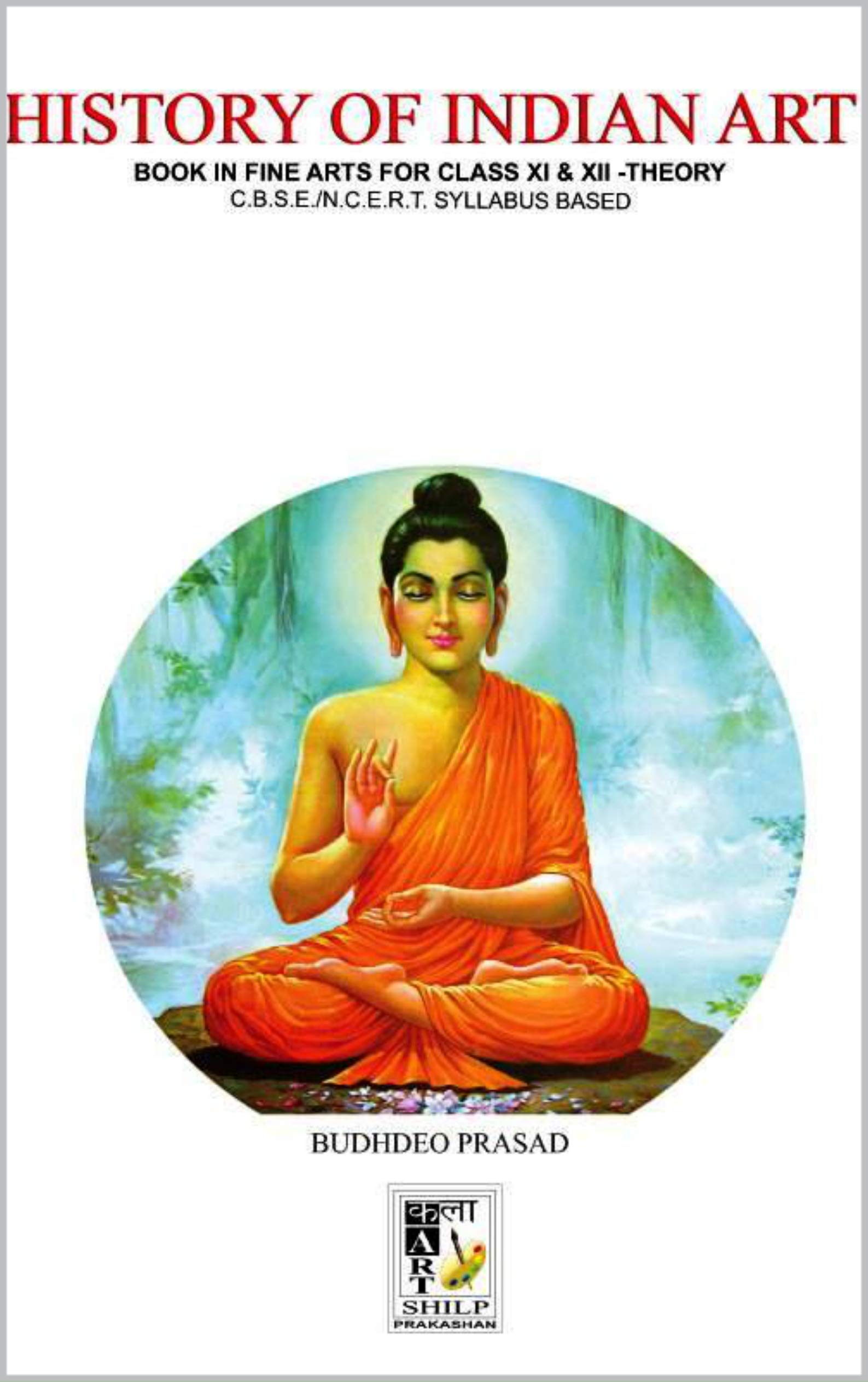 HISTORY OF INDIAN ART CBSE NCERT FINE ART THEORY BOOK FOR CLASS 11 history-of-indian-art-cbse-ncert-fine-art-theory-book-for-class-11