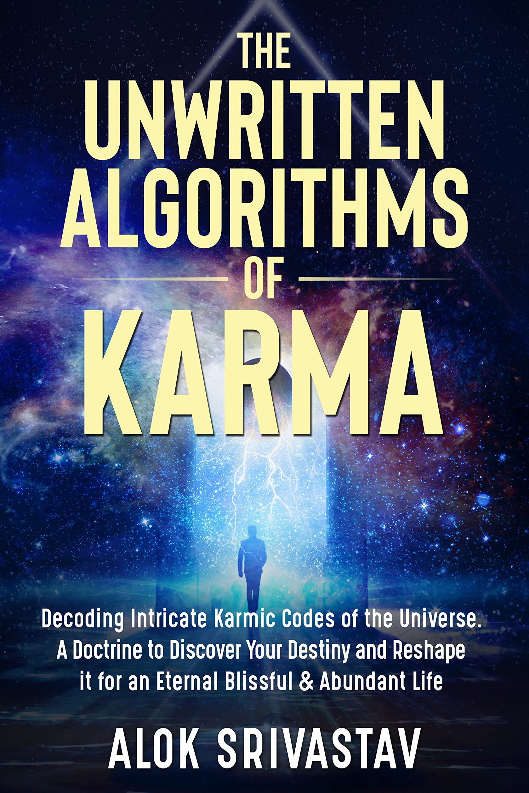 The Unwritten Algorithms of Karma: Decoding Intricate Karmic Codes of ...