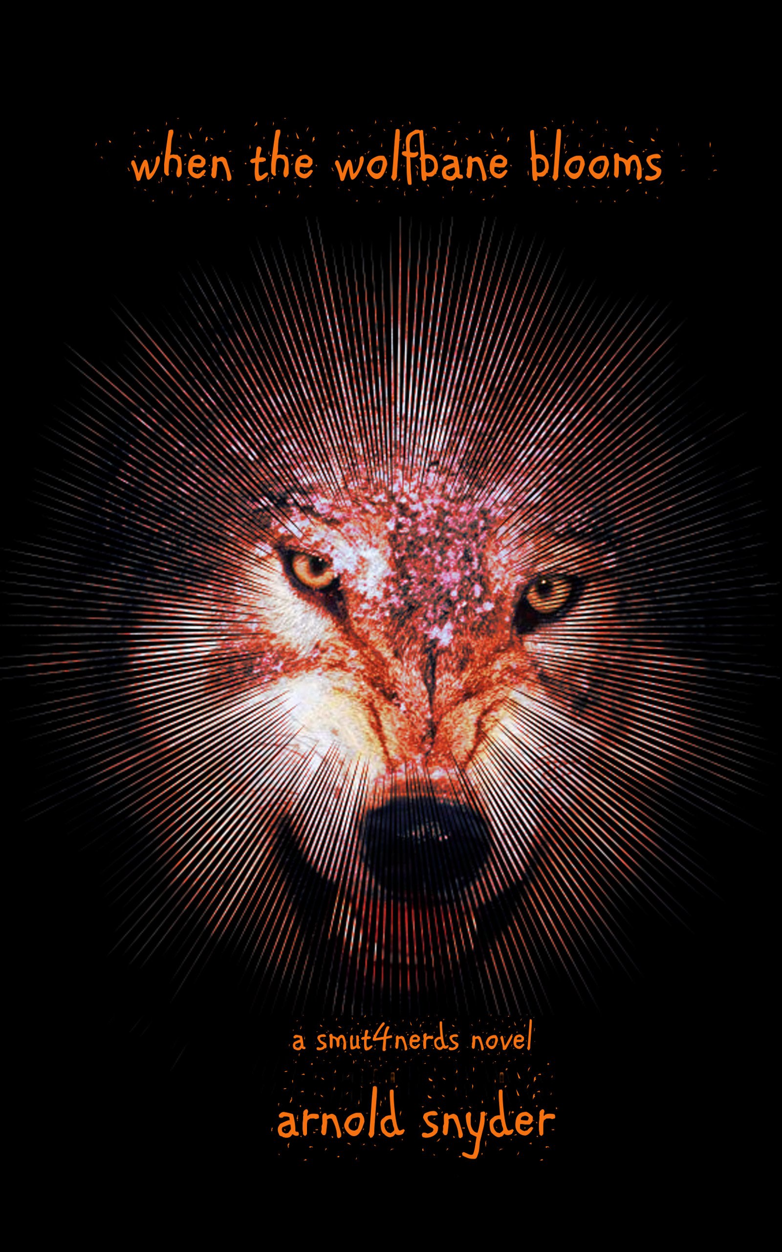 when-the-wolfbane-blooms-by-arnold-snyder-goodreads