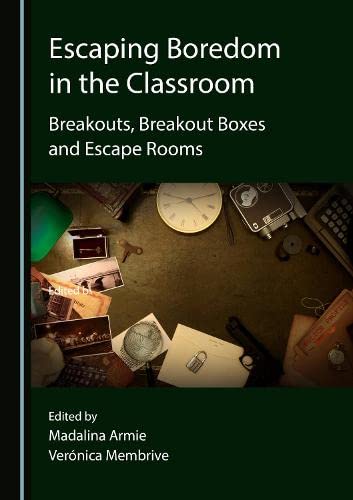 Escaping Boredom in the Classroom by Madalina Armie | Goodreads