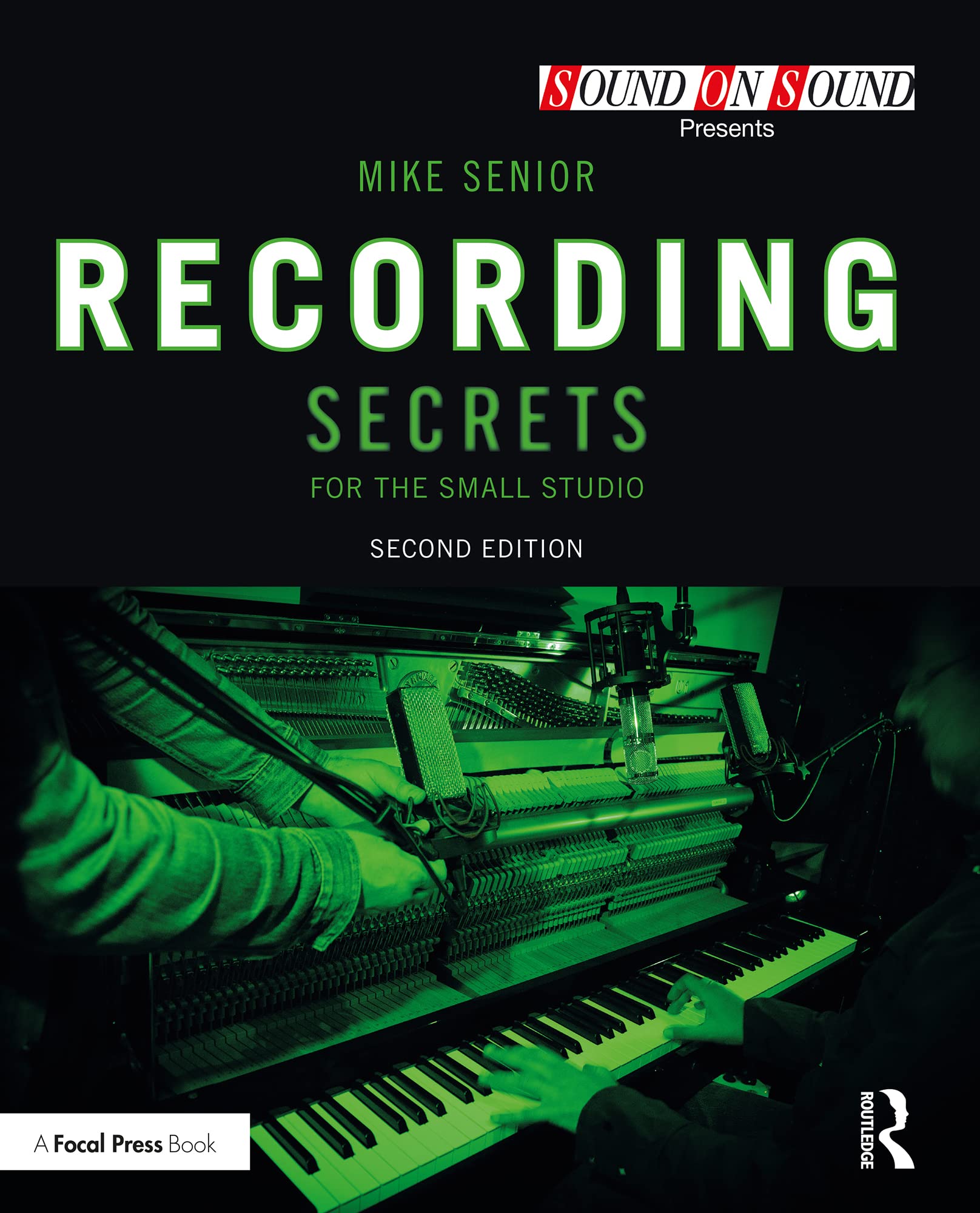 Recording Secrets for the Small Studio by Mike Senior | Goodreads