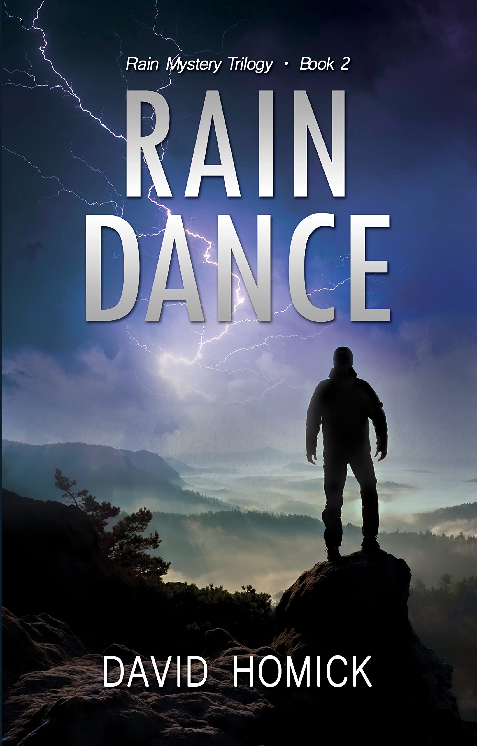 Rain Dance (Rain Mystery Trilogy Book 2) by David Homick | Goodreads