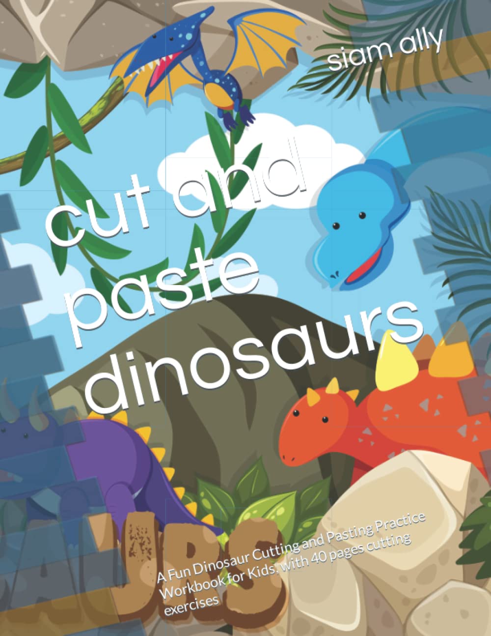 Cut And Paste Dinosaurs A Fun Dinosaur Cutting And Pasting Practice