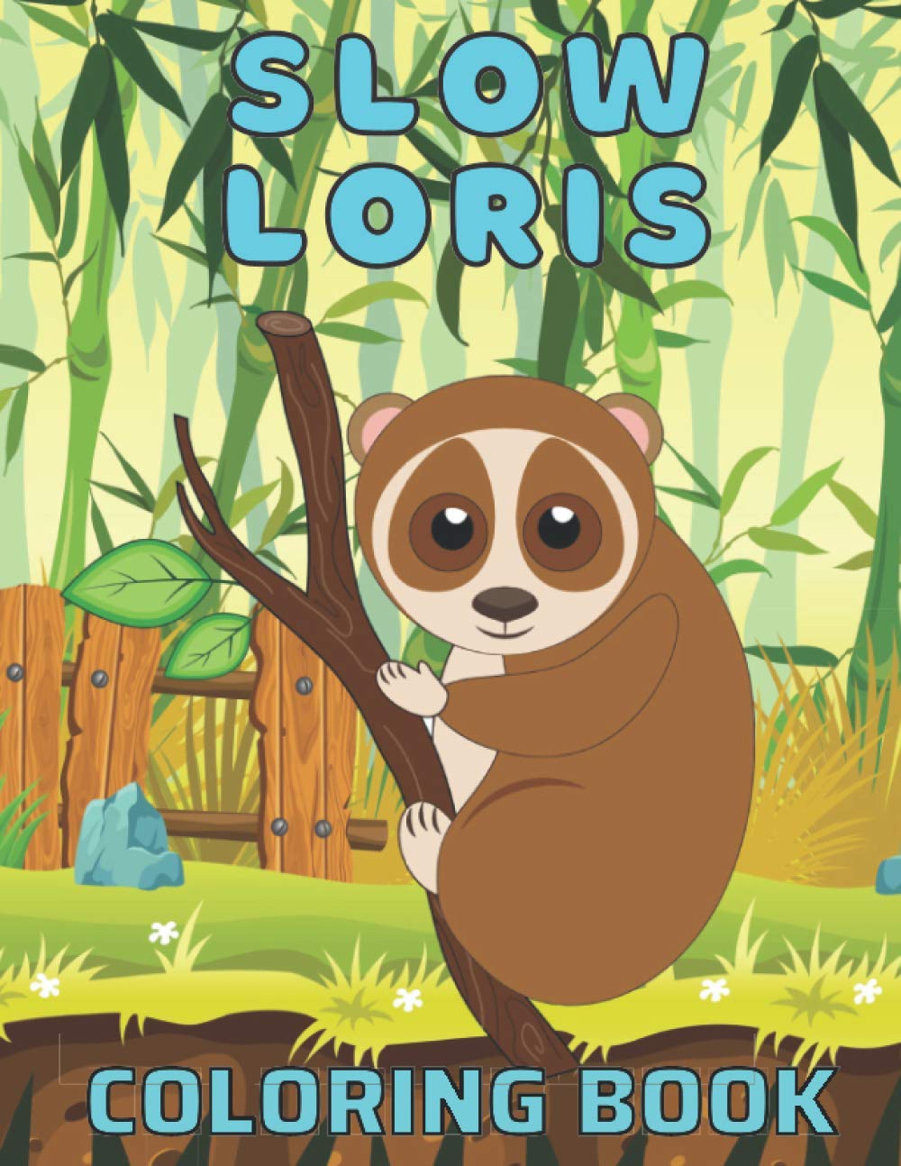 Slow Loris Coloring Book: This Amazing Slow Loris And Sloth Stress ...