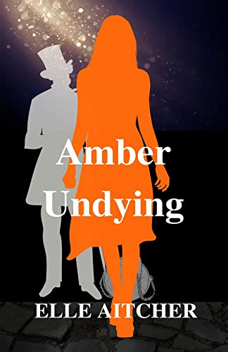 Amber Undying by Elle Aitcher | Goodreads