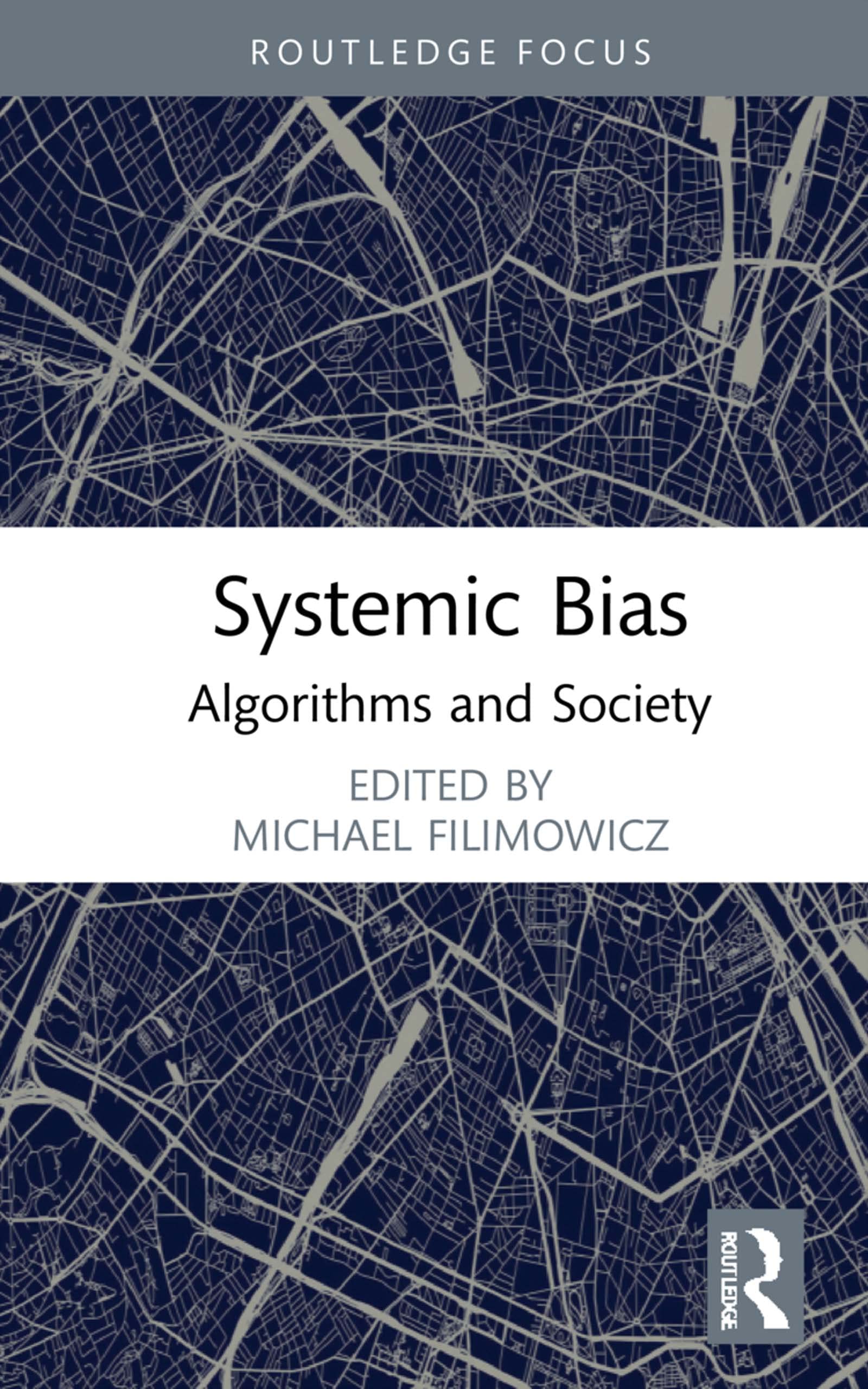 Systemic Bias: Algorithms and Society by Michael Filimowicz | Goodreads