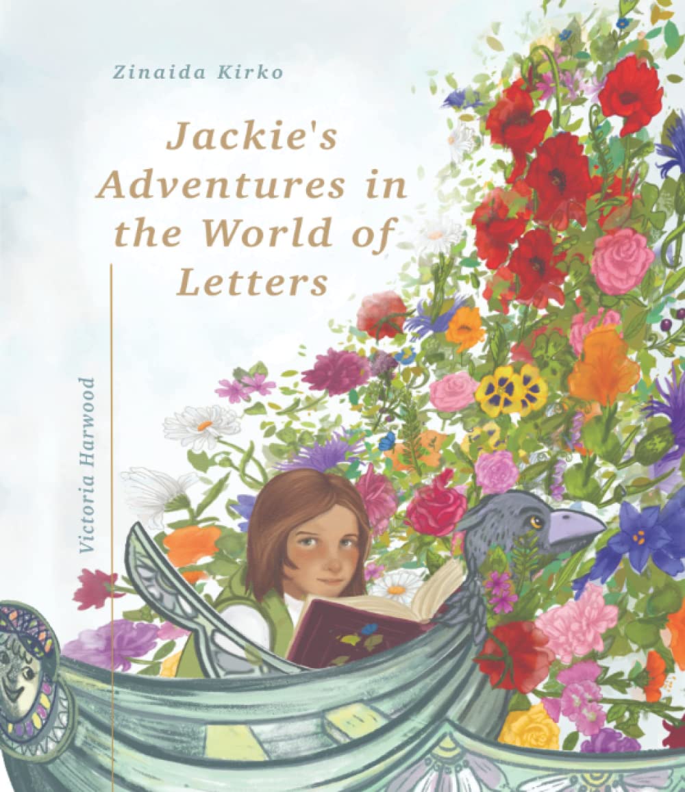 Jackie's Adventures in the World of Letters by Zinaida Kirko | Goodreads