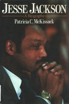 Jesse Jackson: A biography by Patricia C. McKissack - | Goodreads