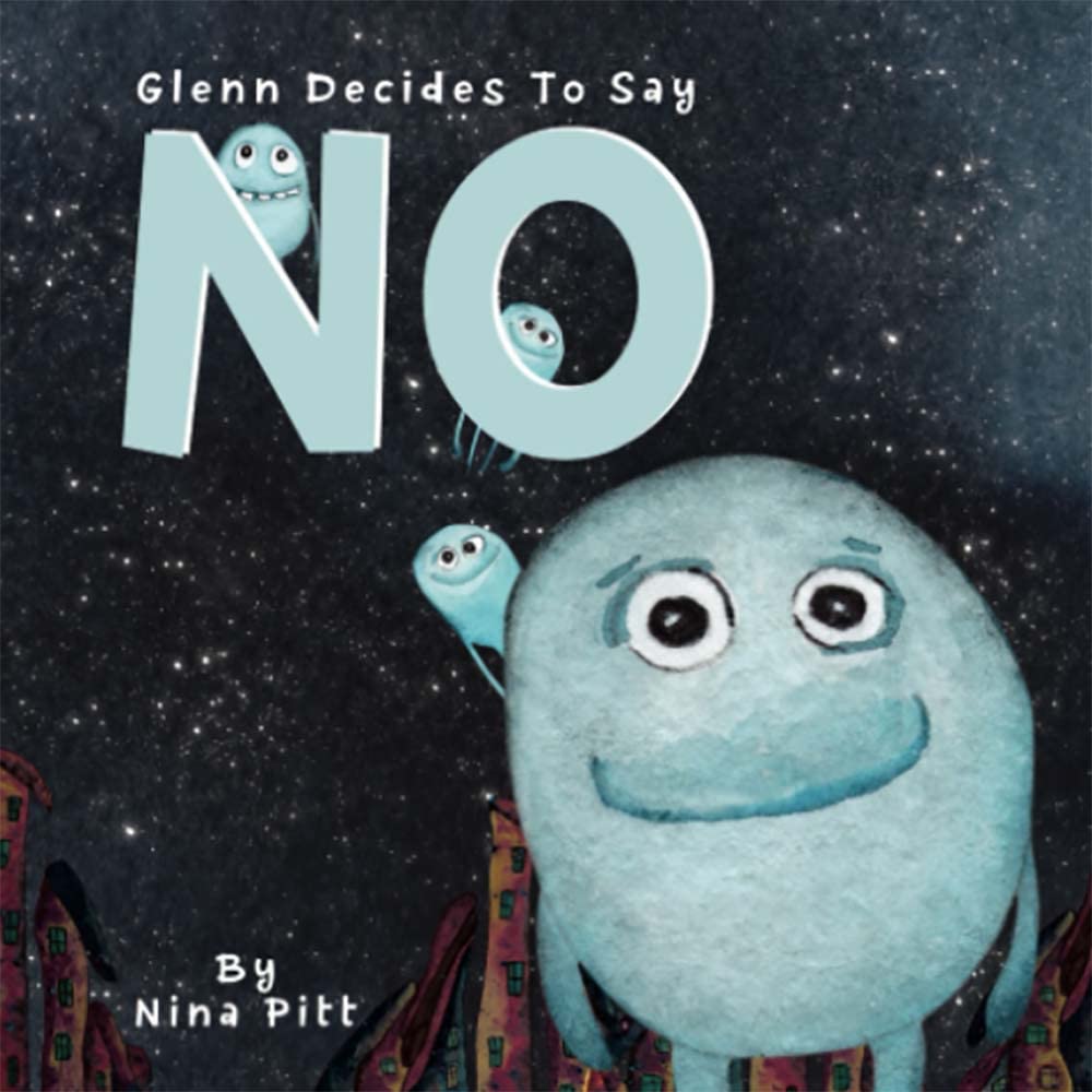 Glenn Decides To Say No: Learn To Say No, A story About Consent For ...