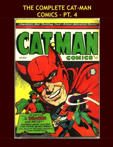The Complete Cat-Man Comics - Pt. 4: Great Golden Age Comic Action ...