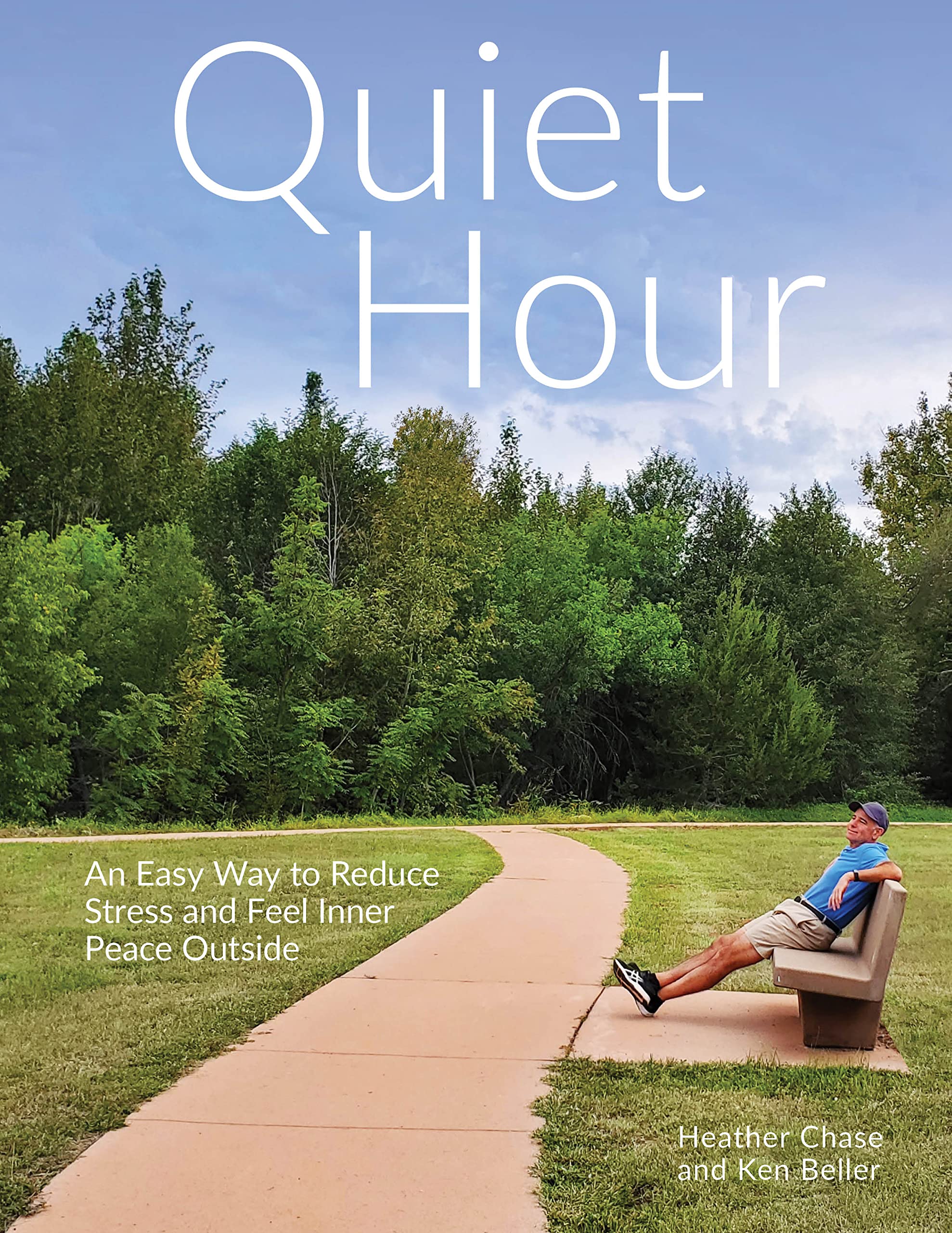 Quiet Hour: An Easy Way to Reduce Stress and Feel Inner Peace Outside by Heather Chase | Goodreads