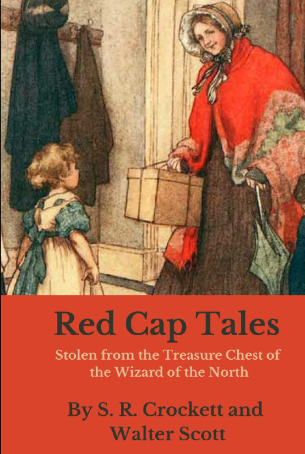 Red Cap Tales, Stolen from the Treasure Chest of the Wizard of the ...