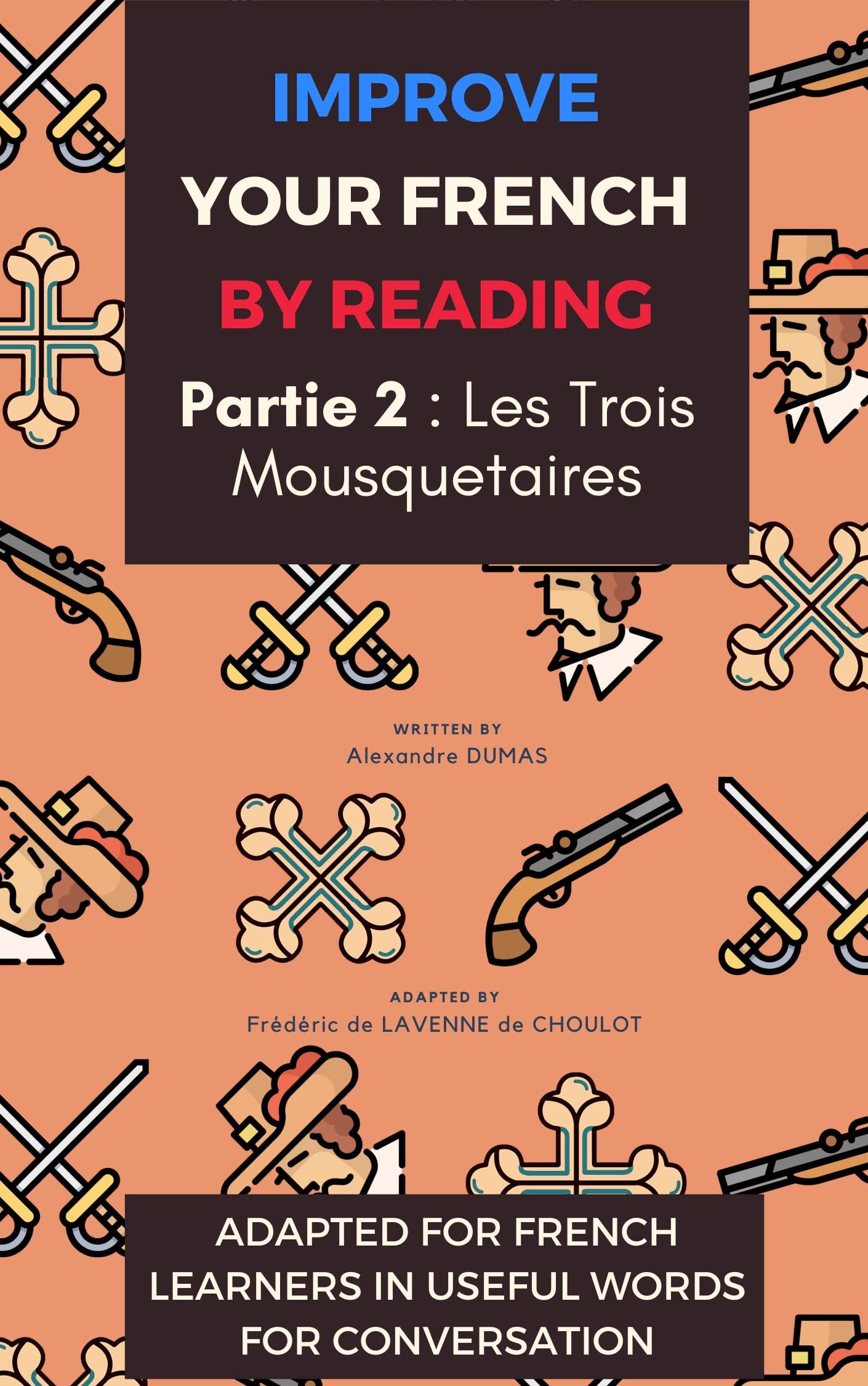 Les Trois Mousquetaires - Partie 2: French book for French learners by ...