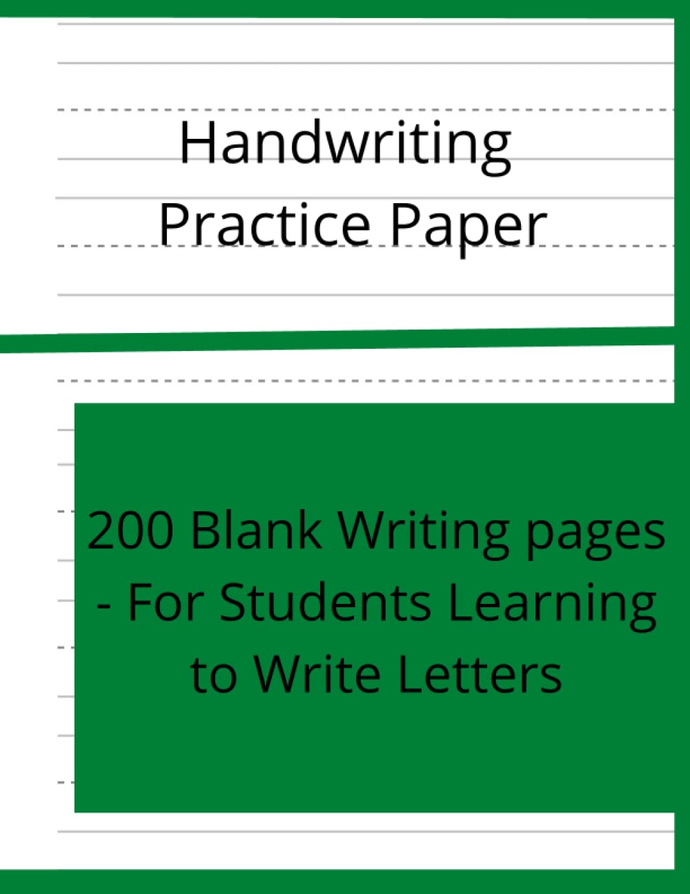 Handwriting Practice Paper 200 Blank Writing Pages For Students