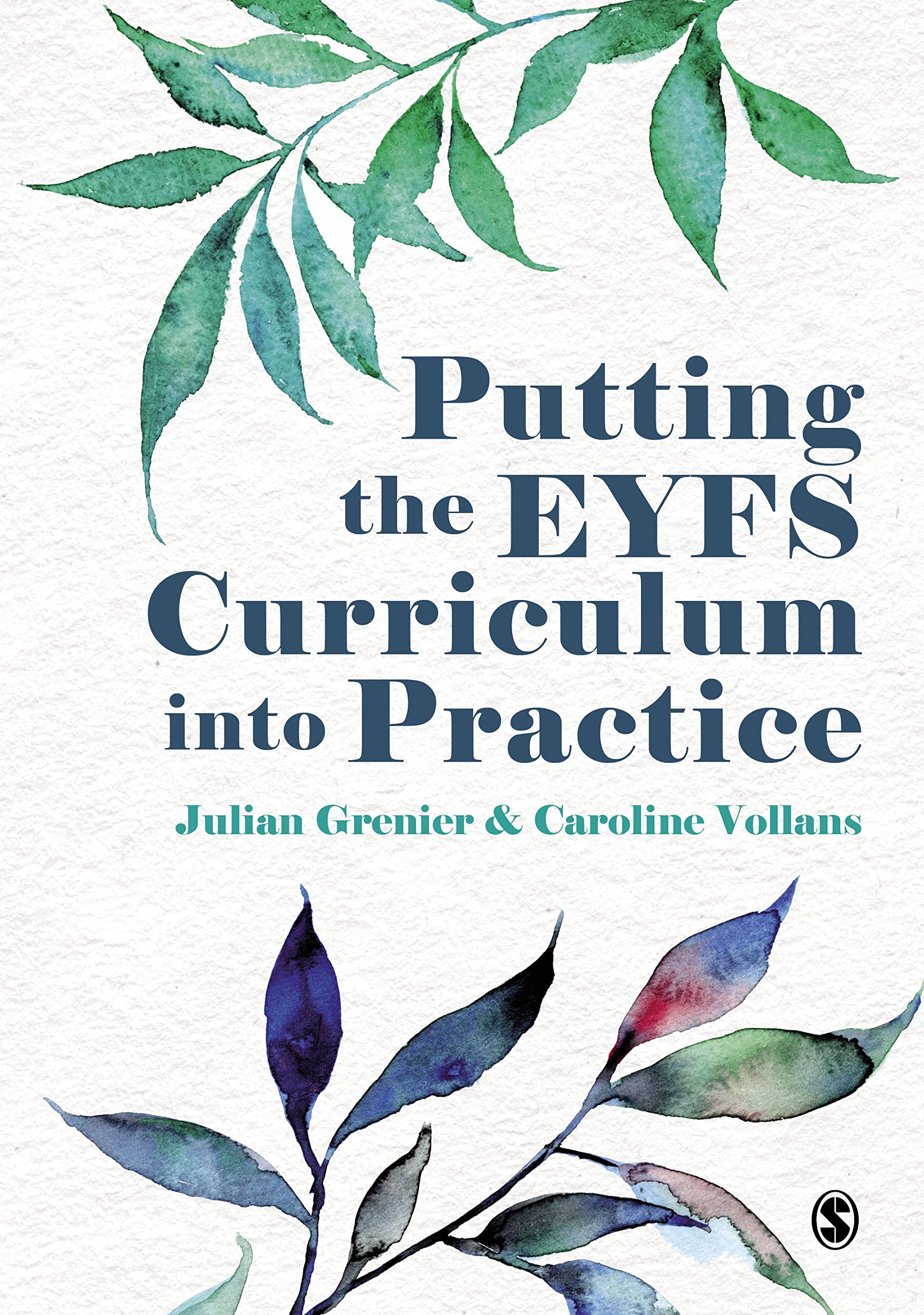 Putting the EYFS Curriculum into Practice by Julian Grenier | Goodreads
