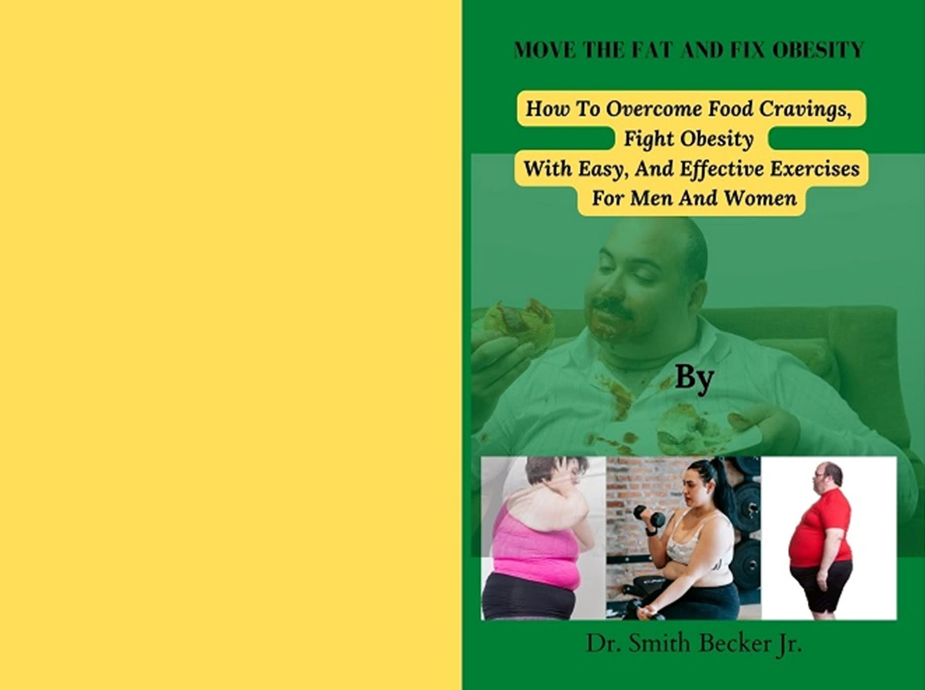 MOVE THE FAT AND FIX OBESITY: How To Overcome Food Cravings, Fight ...