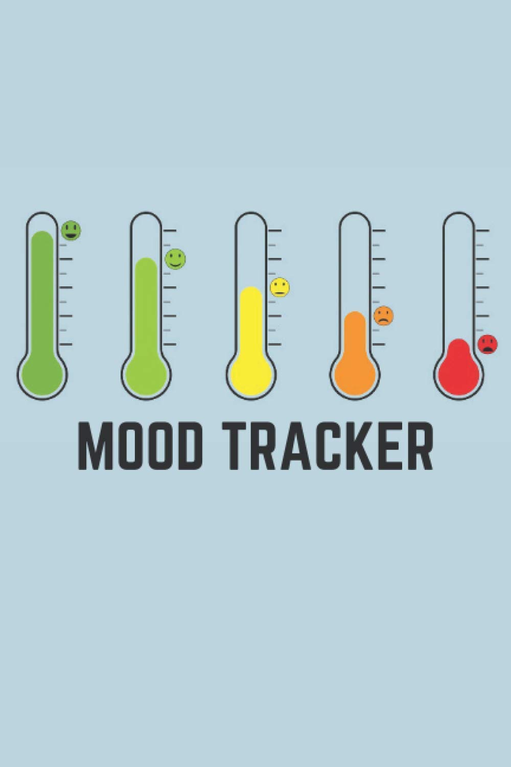 Mood Tracker: A Tracking And Rating Log Book For Your Mood by Mood ...