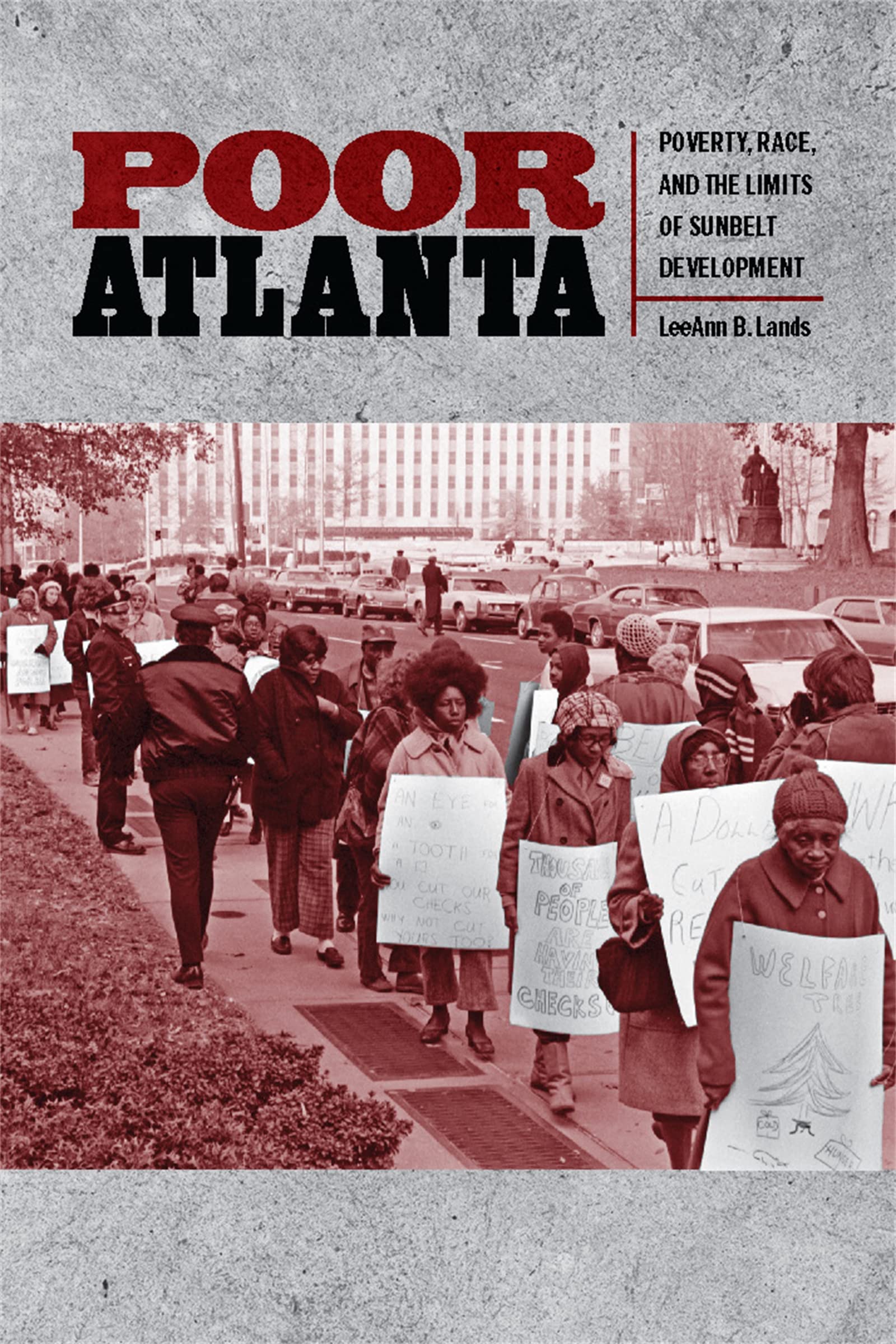 Poor Atlanta: Poverty, Race, and the Limits of Sunbelt Development by ...