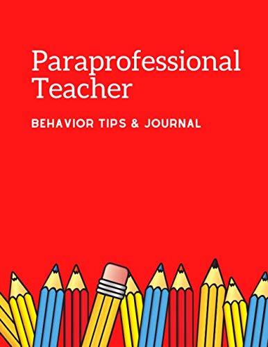 Paraprofessional Teacher Behavior Tips and Journal: Planning, recording ...