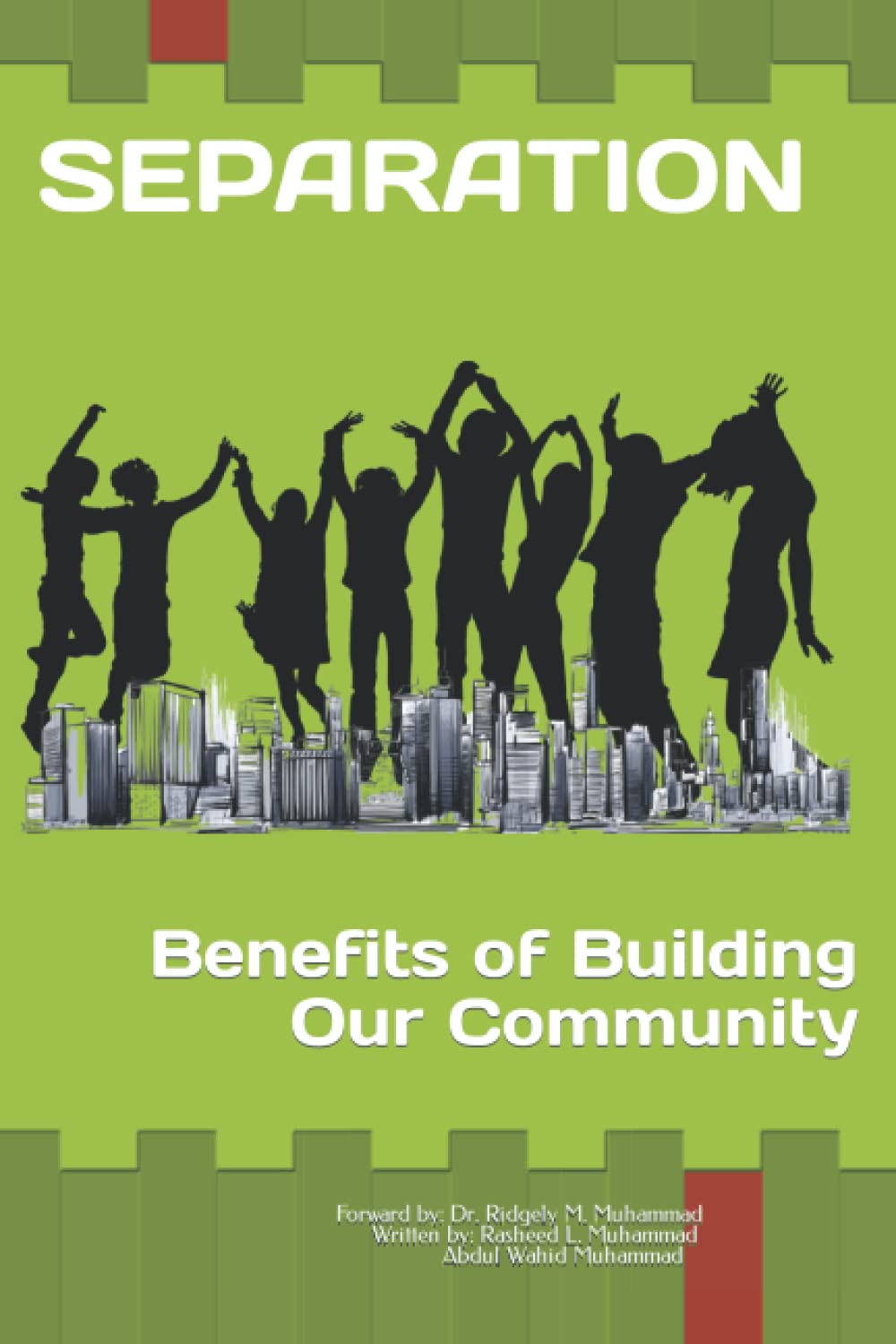 SEPARATION Benifits of Building our own Community by Abdul Wahid ...