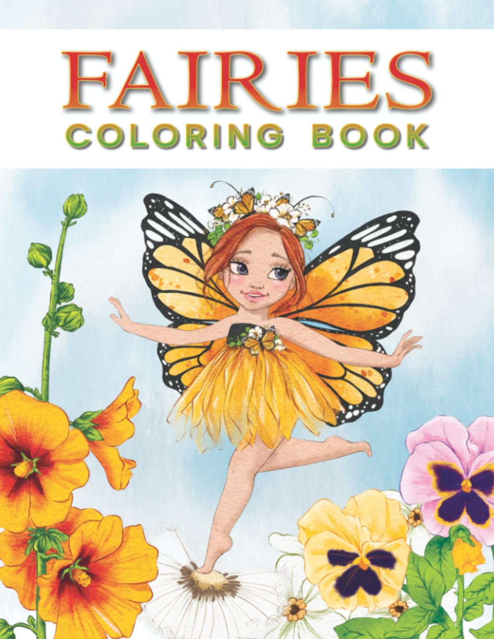 Fairies Coloring Book: Beautiful Fairies with Butterflies, Honey Bees ...